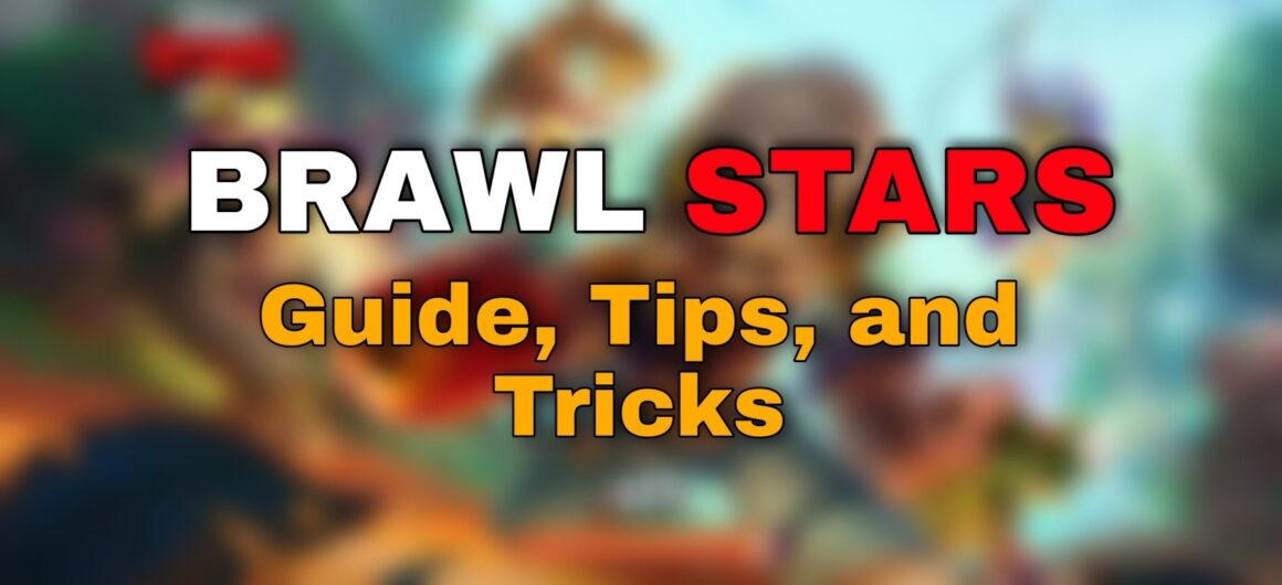 Complete Brawl Stars Beginners Guide For 2023 - Talk Android