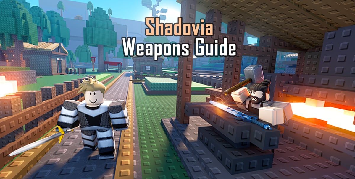 Ultimate Shadovia Weapons Guide - Talk Android