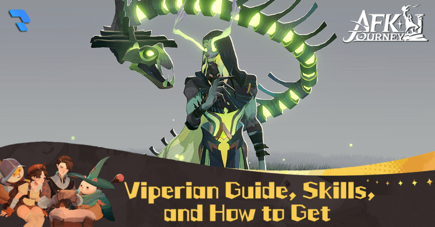 Viperian Guide, Skills, and How to Get – AFK Journey - Talk Android