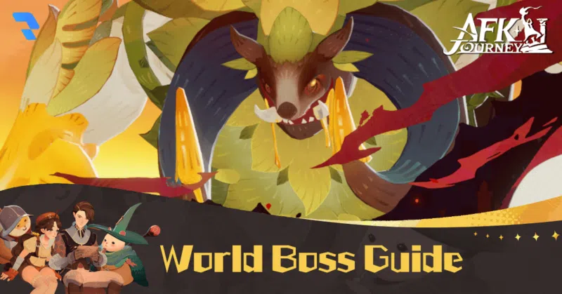 World Boss Guide - AFK Journey (AFK2) - Talk Android